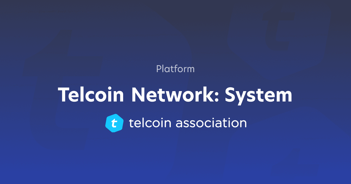 Telcoin Network: System